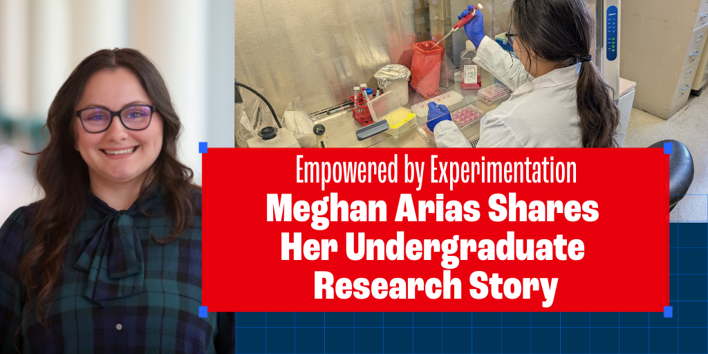 Empowered by Experimentation: Meghan Arias Shares Her Undergraduate Research Journey | KU ...